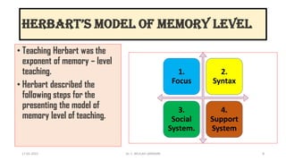 MEMORY LEVEL OF TEACHING -HERBARTIAN APPROACH | PDF