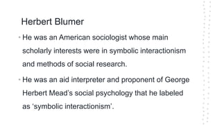 Herbert Blumer -Jibin Roji.pptx | Dating | Family and Relationships