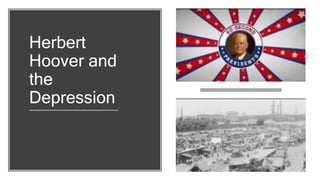Herbert hoover presentation | PPTX