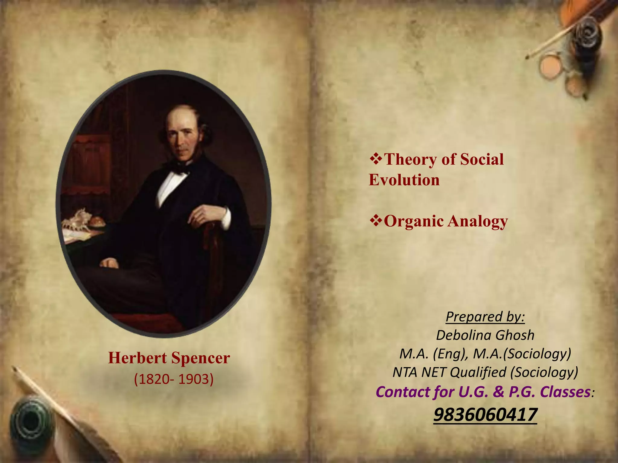 Herbert Spencer's Theory of Evaluation & Organic Analogy | PPTX