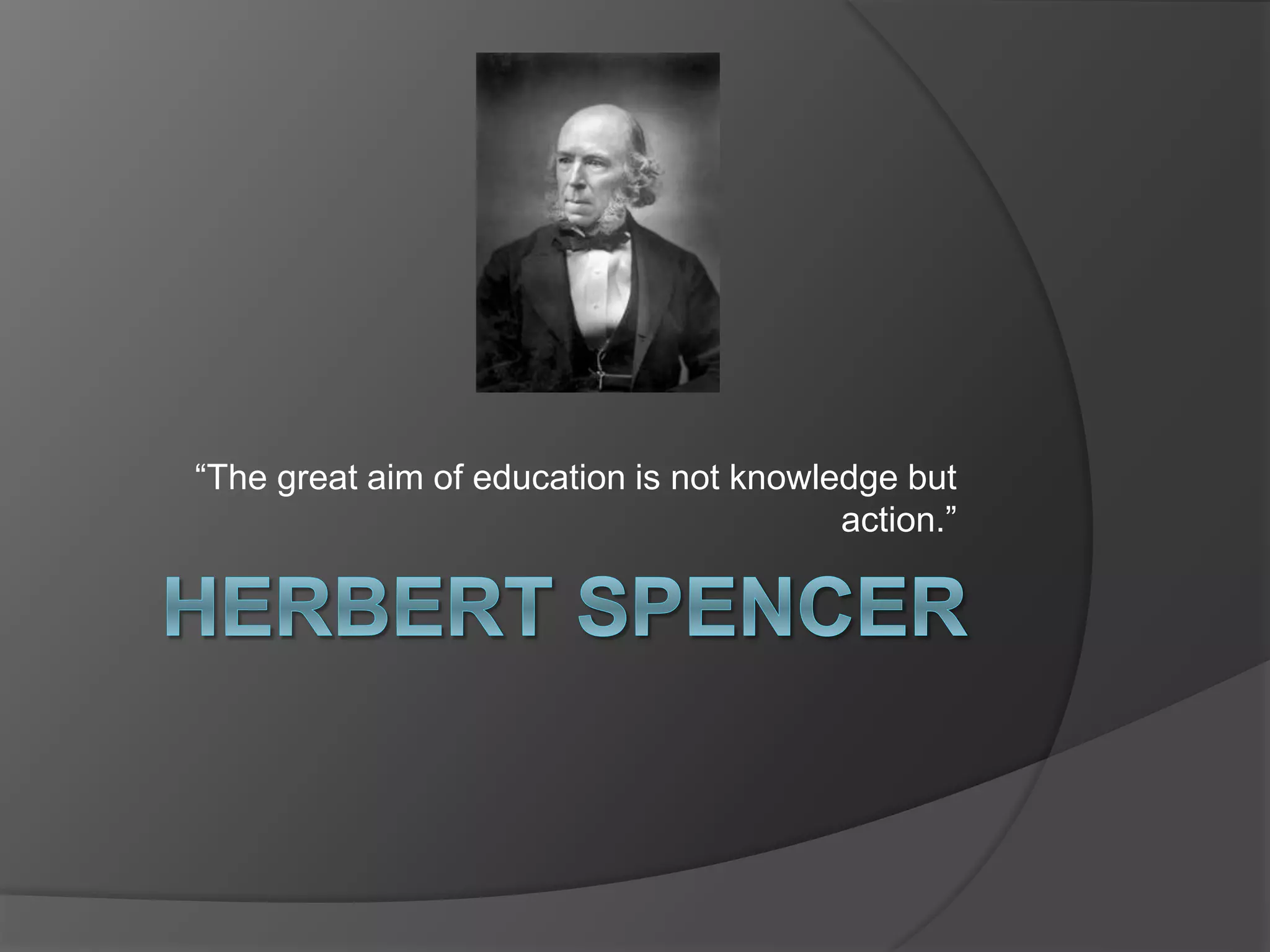 Herbert spencer - Sociological Theory | PPTX
