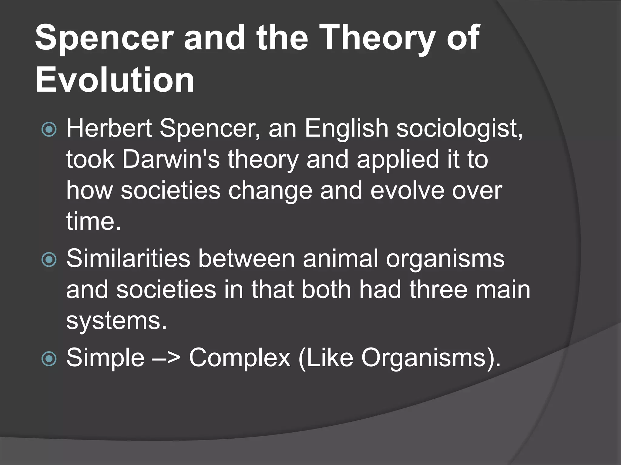 Herbert spencer - Sociological Theory | PPTX