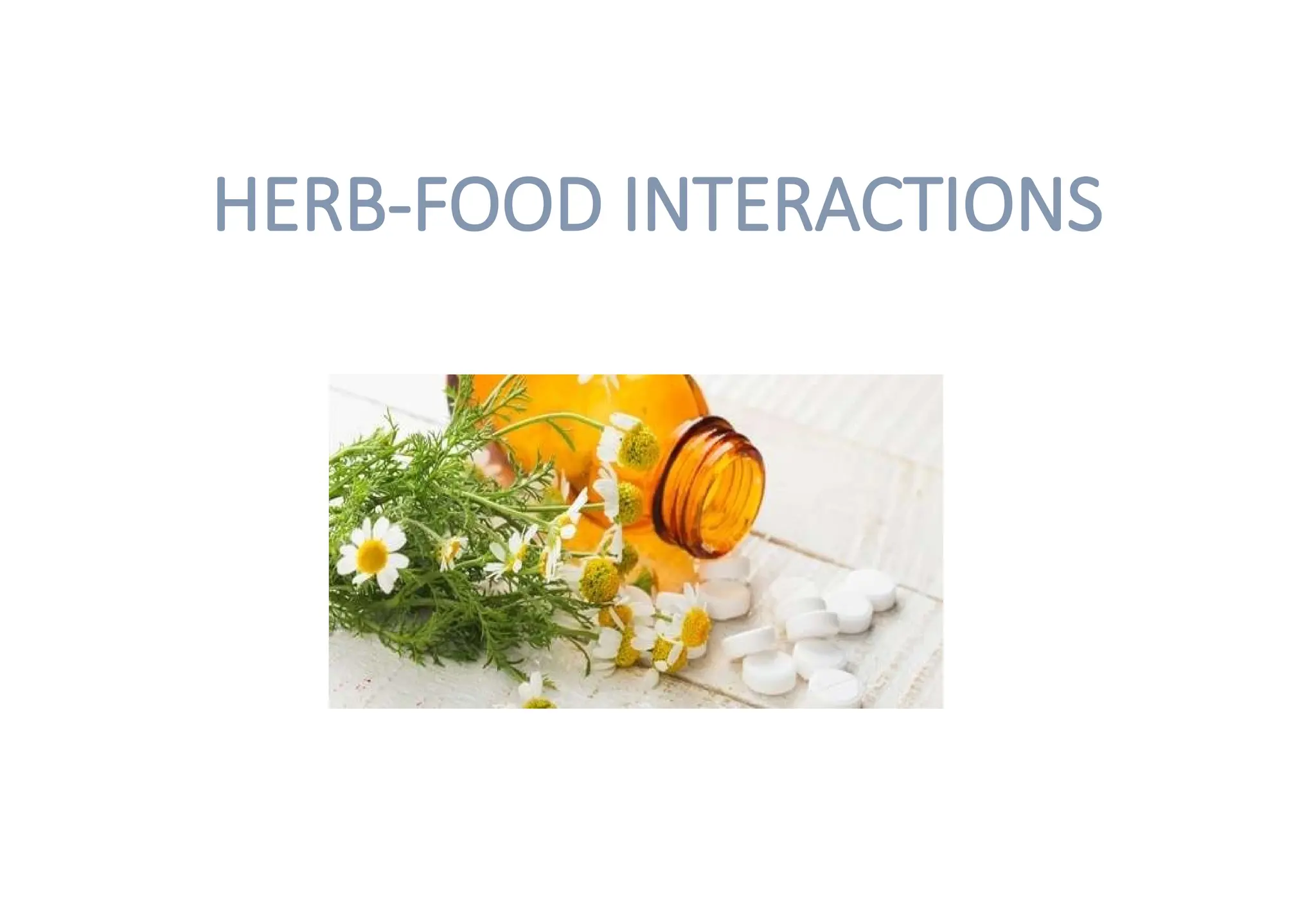 Herb food interactions.ppt_ HERBAL DRUG TECHNOLOGY | PPT