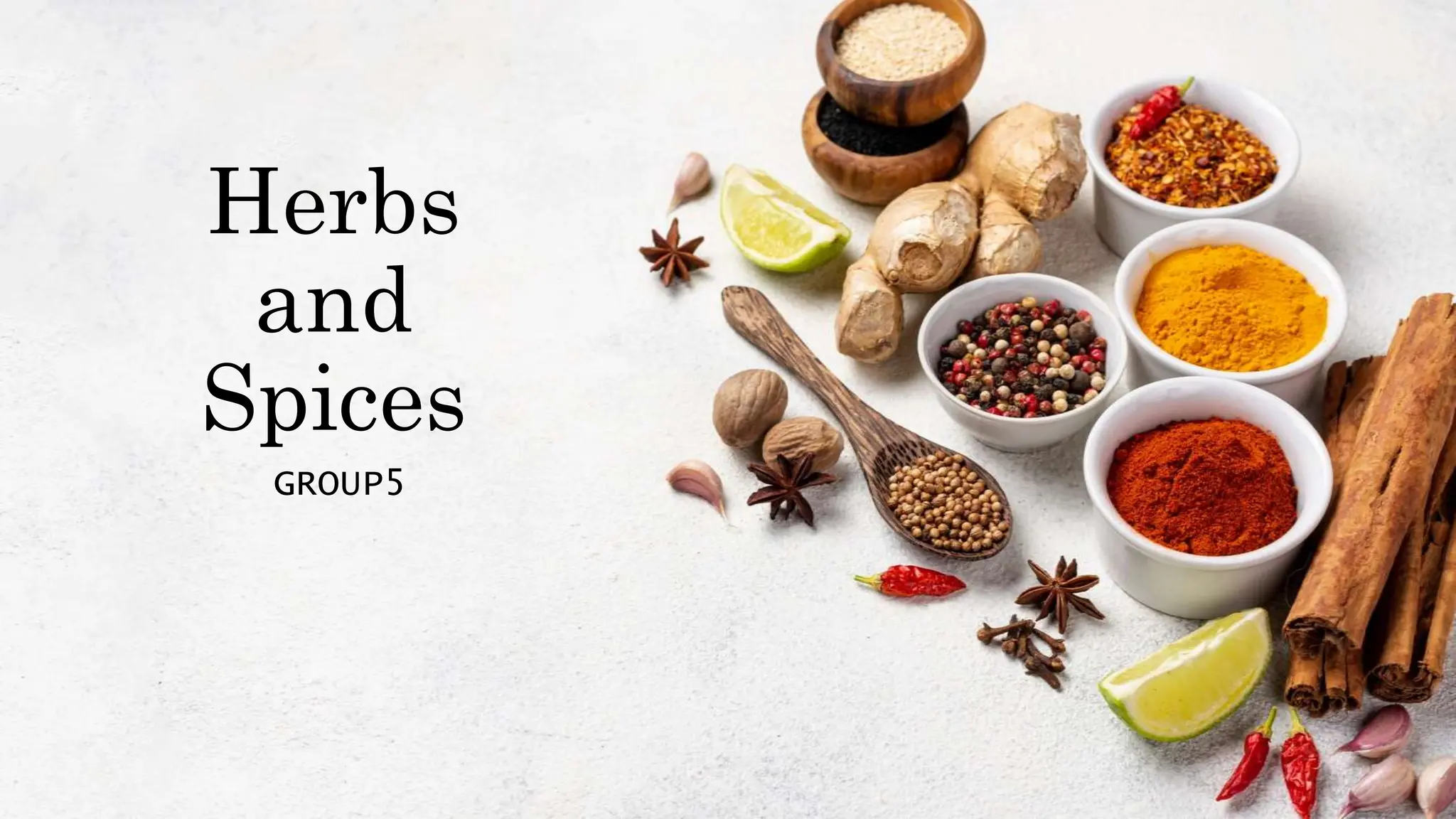 Herbs and Spices and its classifications | PPTX