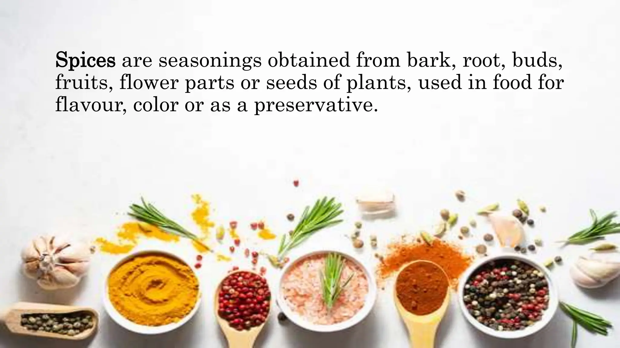 Herbs and Spices and its classifications | PPTX