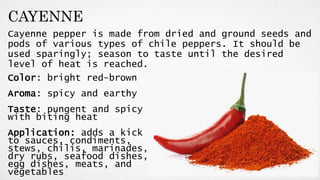 Herbs and Spices and its classifications | PPTX