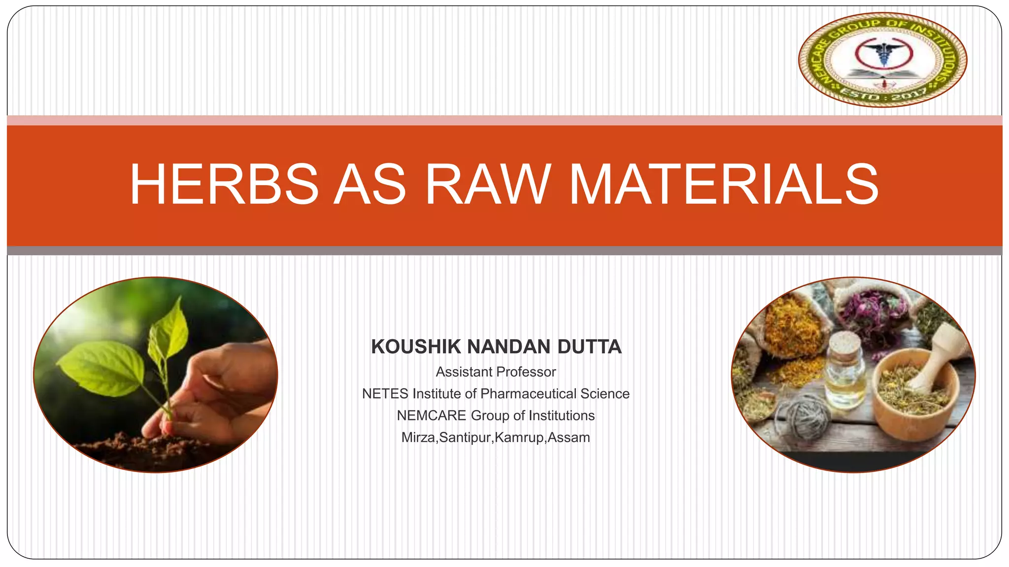 Herbs as raw materials | PPTX