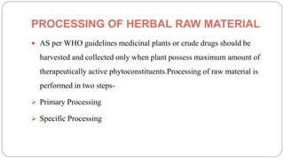 Herbs as raw materials | PPTX