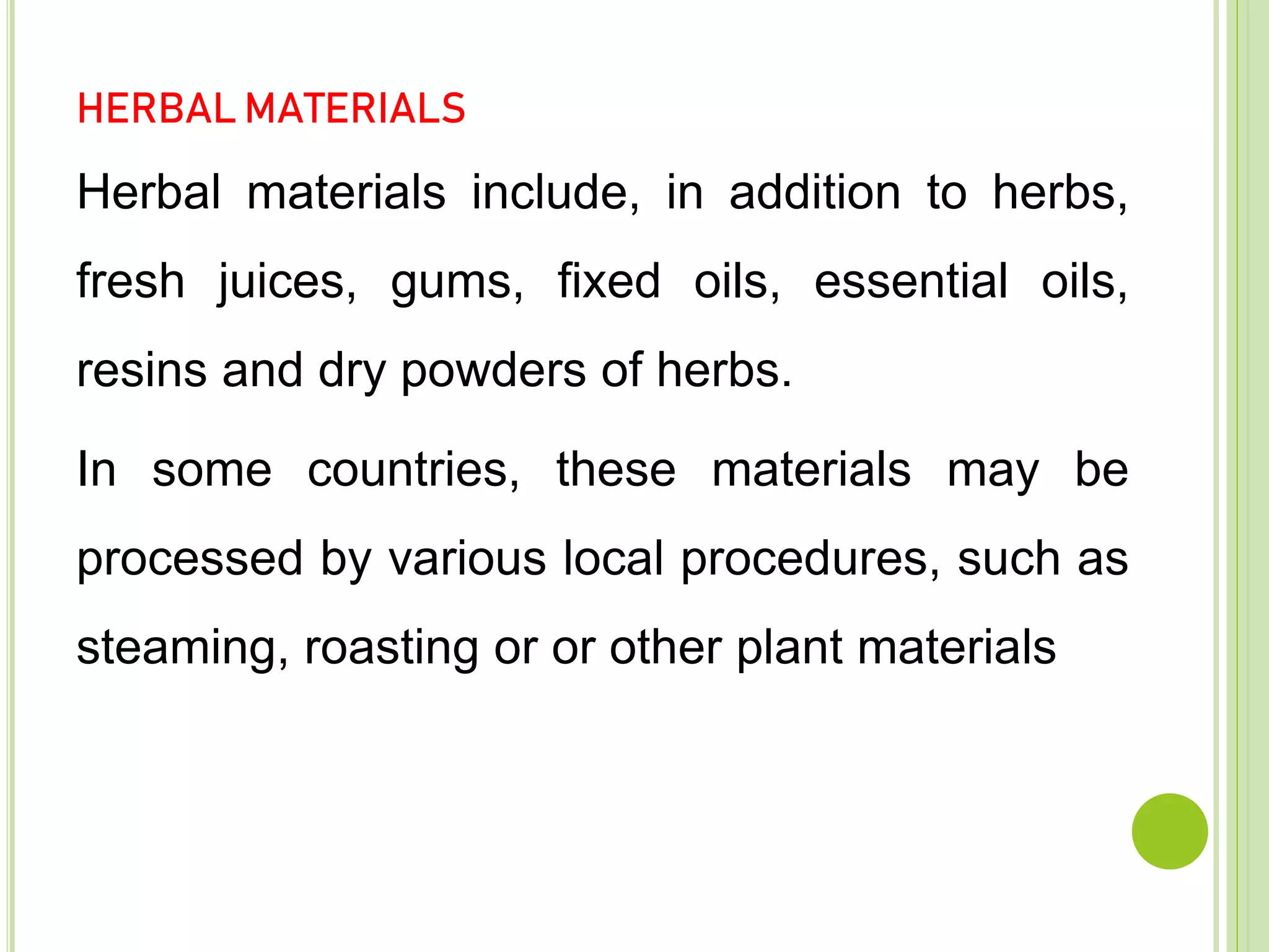 Herbs as raw materials.ppt by Dr.U.Srinivasa, Professor and Head ...
