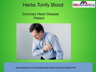 Herbs tonify blood | PPTX | Heart and Cardiovascular Diseases ...
