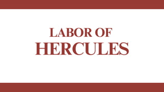 Greek Mythology: The 12 Labors of Hercules | PDF