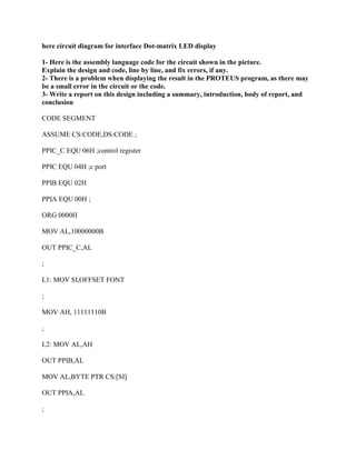 here circuit diagram for interface Dot-matrix LED display 1- Here is t.docx