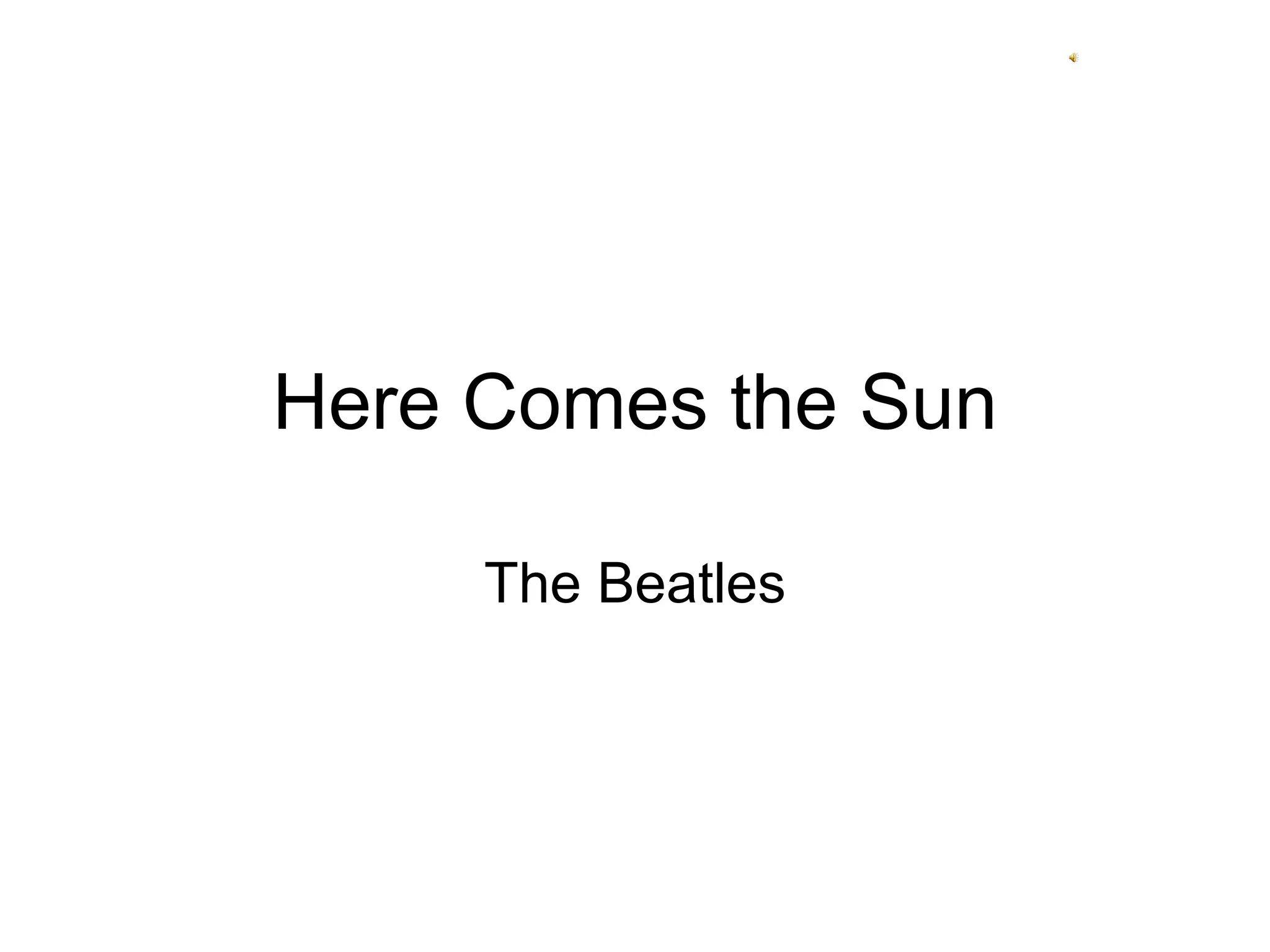 Here comes the sun | PPT