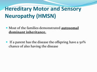 Hereditary motor and sensory neuropathy | PPTX