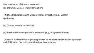 Hereditary vitreoretinal degenerations | PPTX