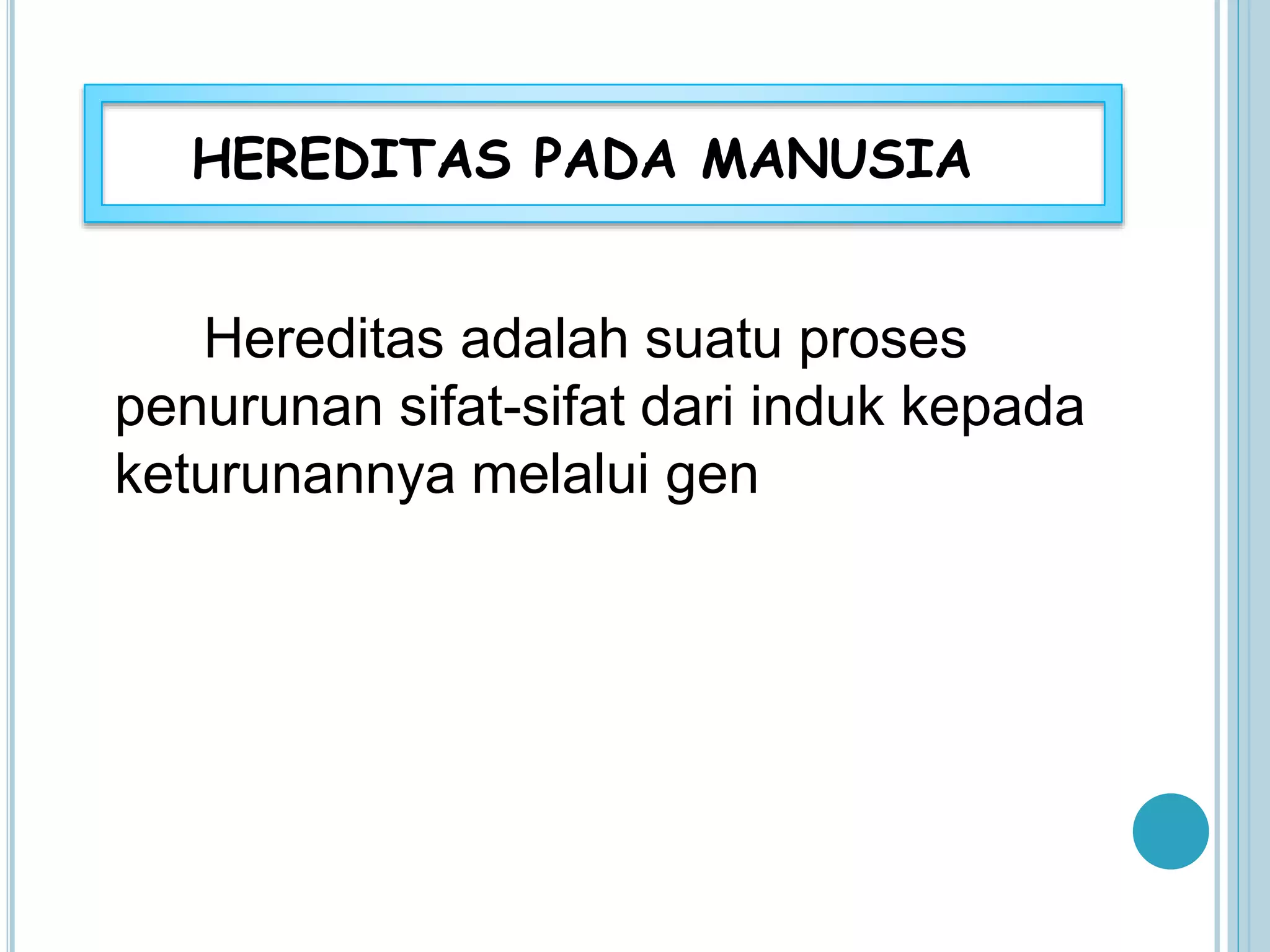 Hereditas pada mansia | PPTX