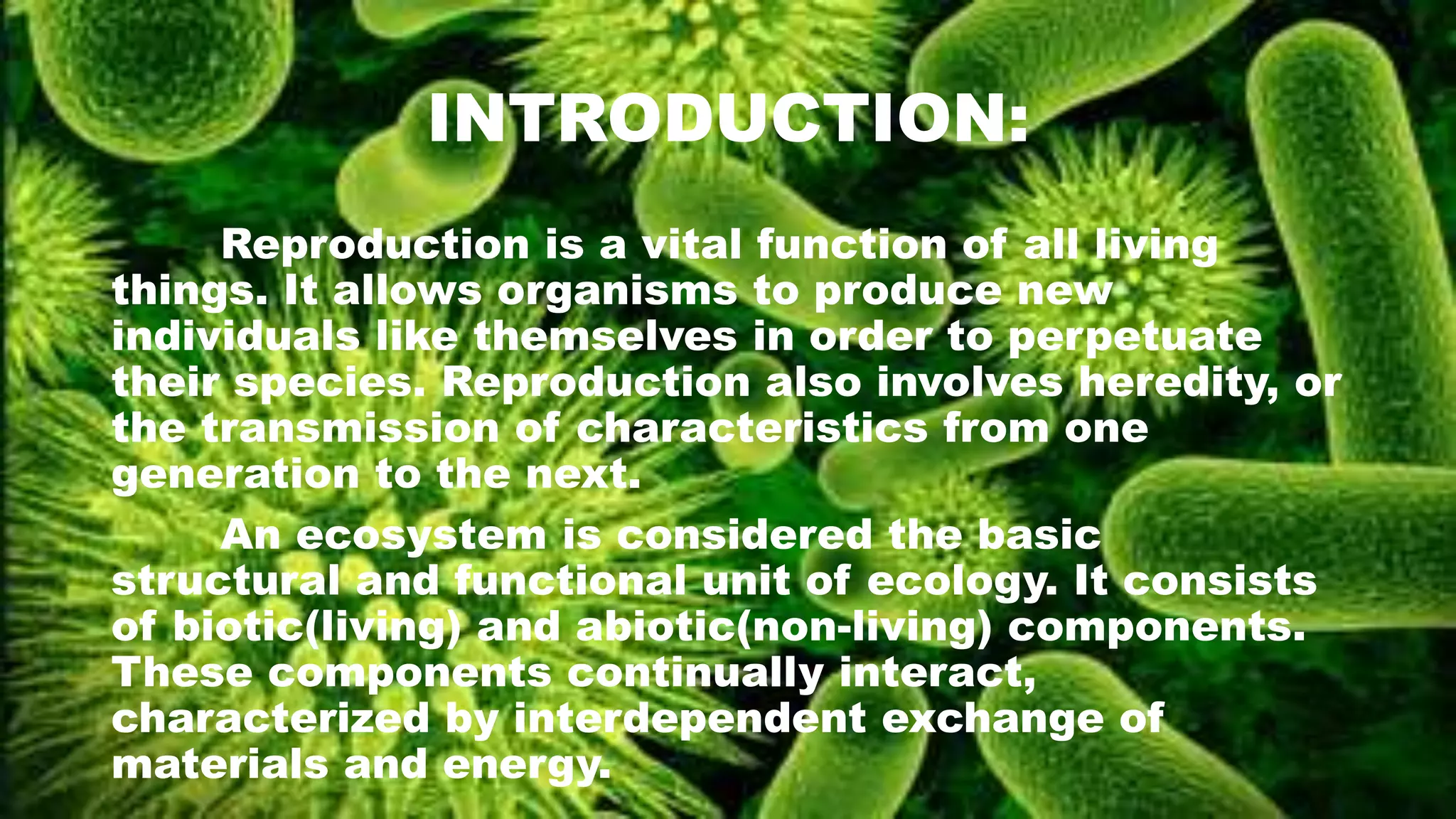 Heredity and variation through reproduction including biotic and ...