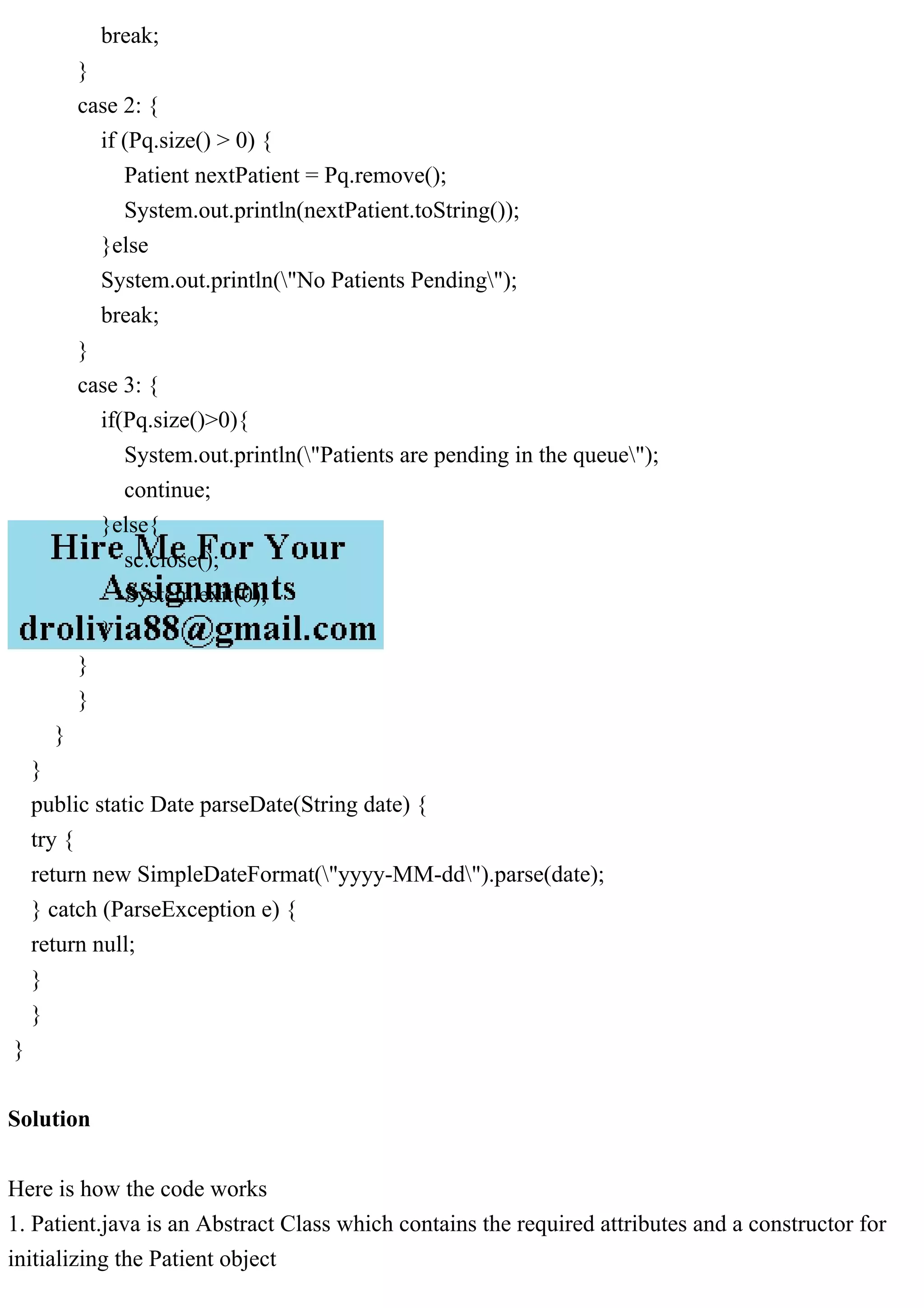 Here is how the code works1. Patient.java is an Abstract Class whi.pdf