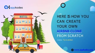 Airbnb Clone Script | Appkodes | PPT