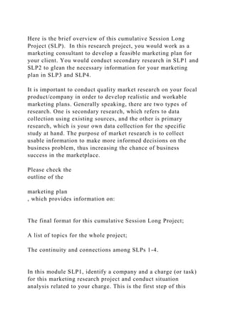 Here is the brief overview of this cumulative Session Long Project ...