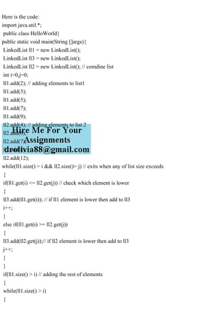Here is the codeimport java.util.; public class HelloWorld{p.pdf