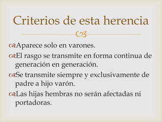 Herencia holandrica y herencia multifactorial, Genetica Medica | PPTX