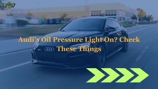 Here's What Could Cause Your Audi Oil Pressure Warning Light To Come On ...