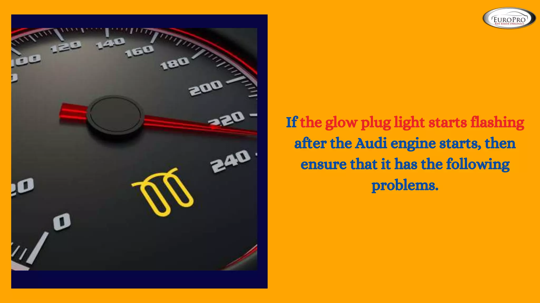 Here's What Does it Mean When Your Audi Glow Plug Light Starts Flashing ...