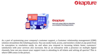 Here’s why using a CRM can streamline your enterprise’s ticketing ...