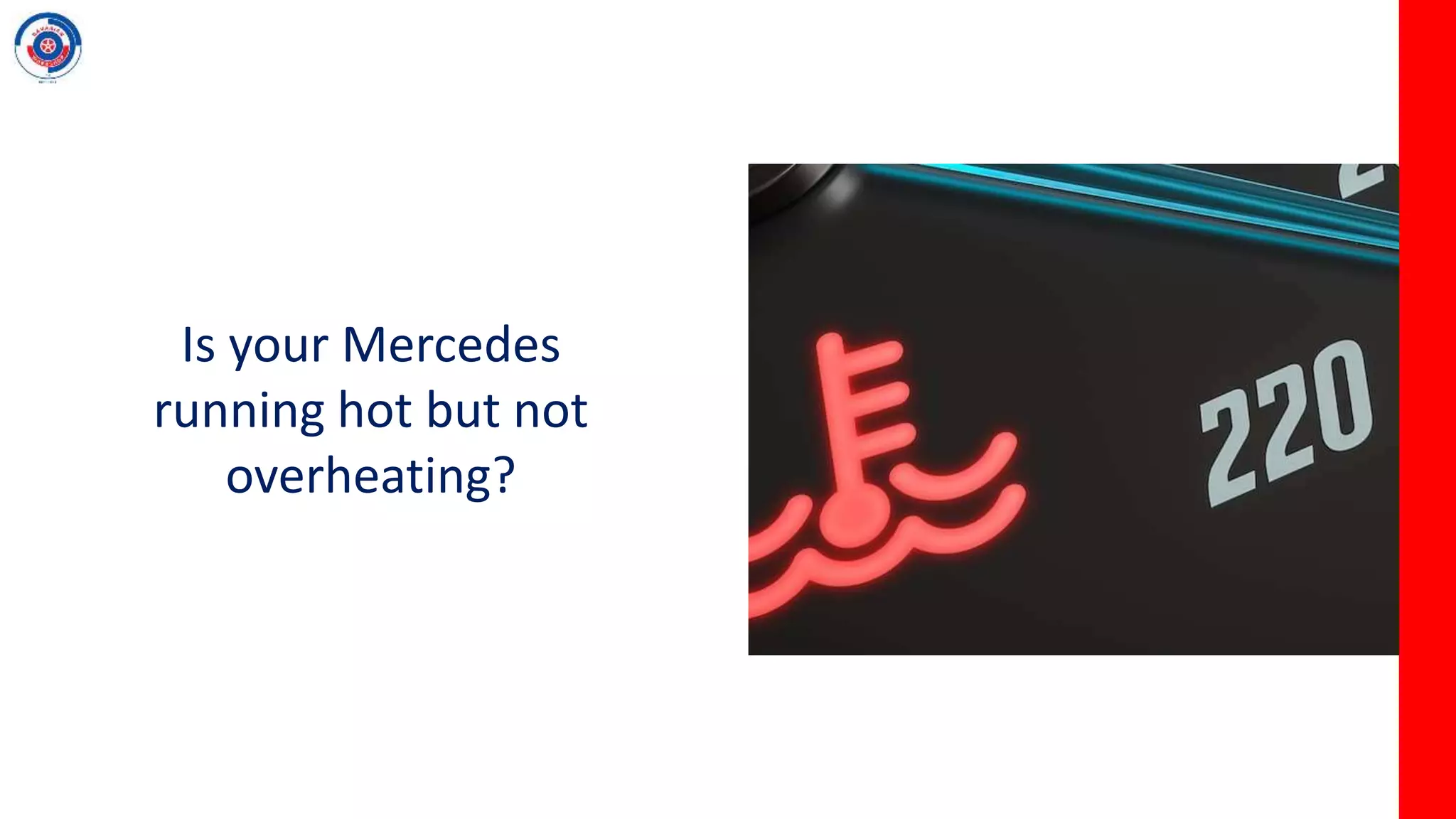 Here's Why Your Mercedes-Benz Is Running Hot But Not Overheating | PPTX