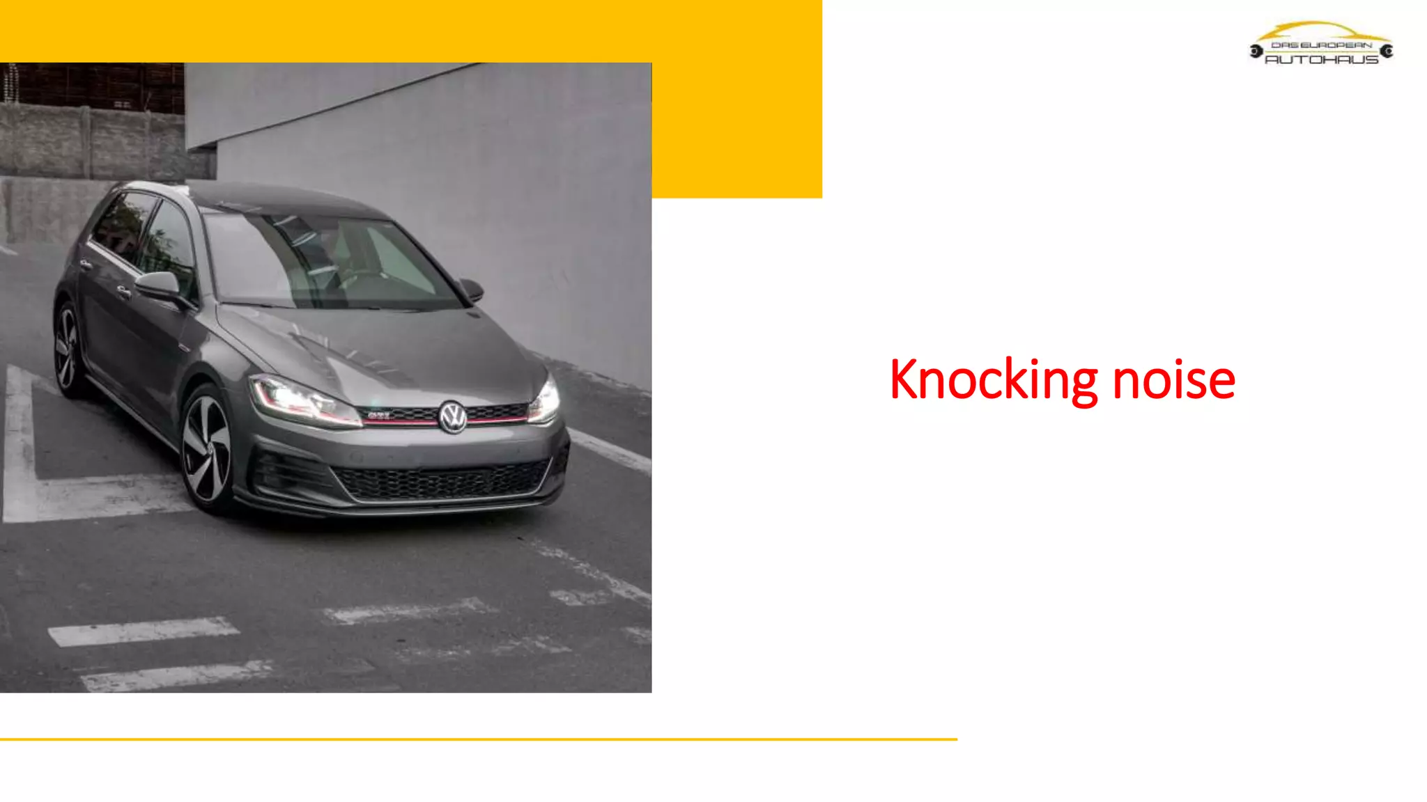 Here's Why Your VW Engine Is Making Funny Noise | PPTX