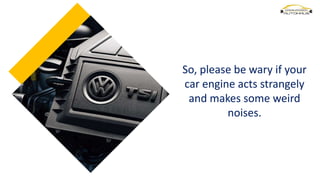 Here's Why Your VW Engine Is Making Funny Noise | PPTX