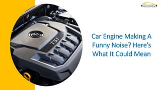 Here's Why Your VW Engine Is Making Funny Noise | PPTX