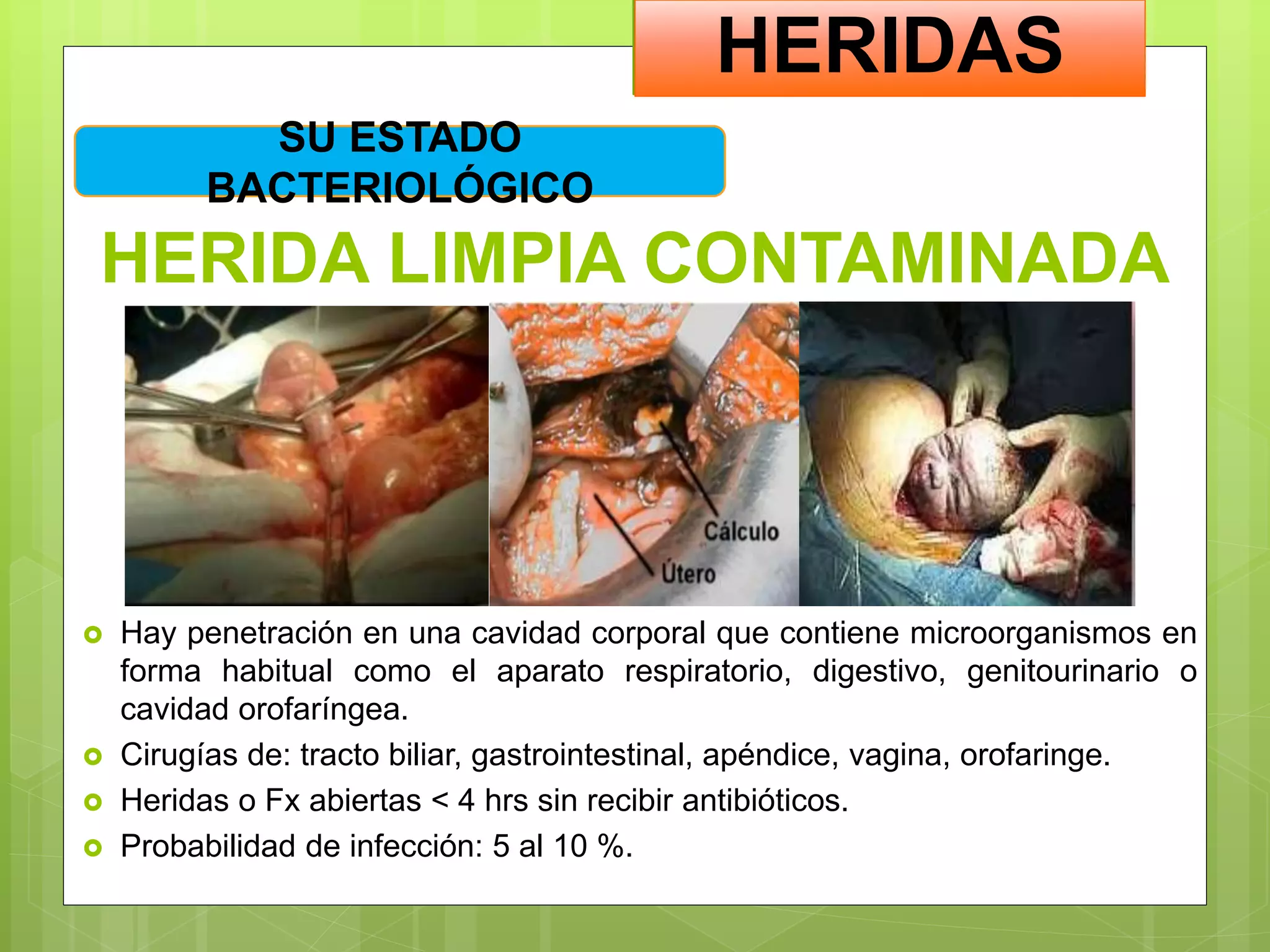 HERIDAS CLASIFICACIÓN DE HERIDAS Y SU MANEJO