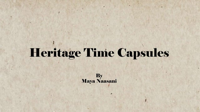 Heritage Time Capsule | PPT
