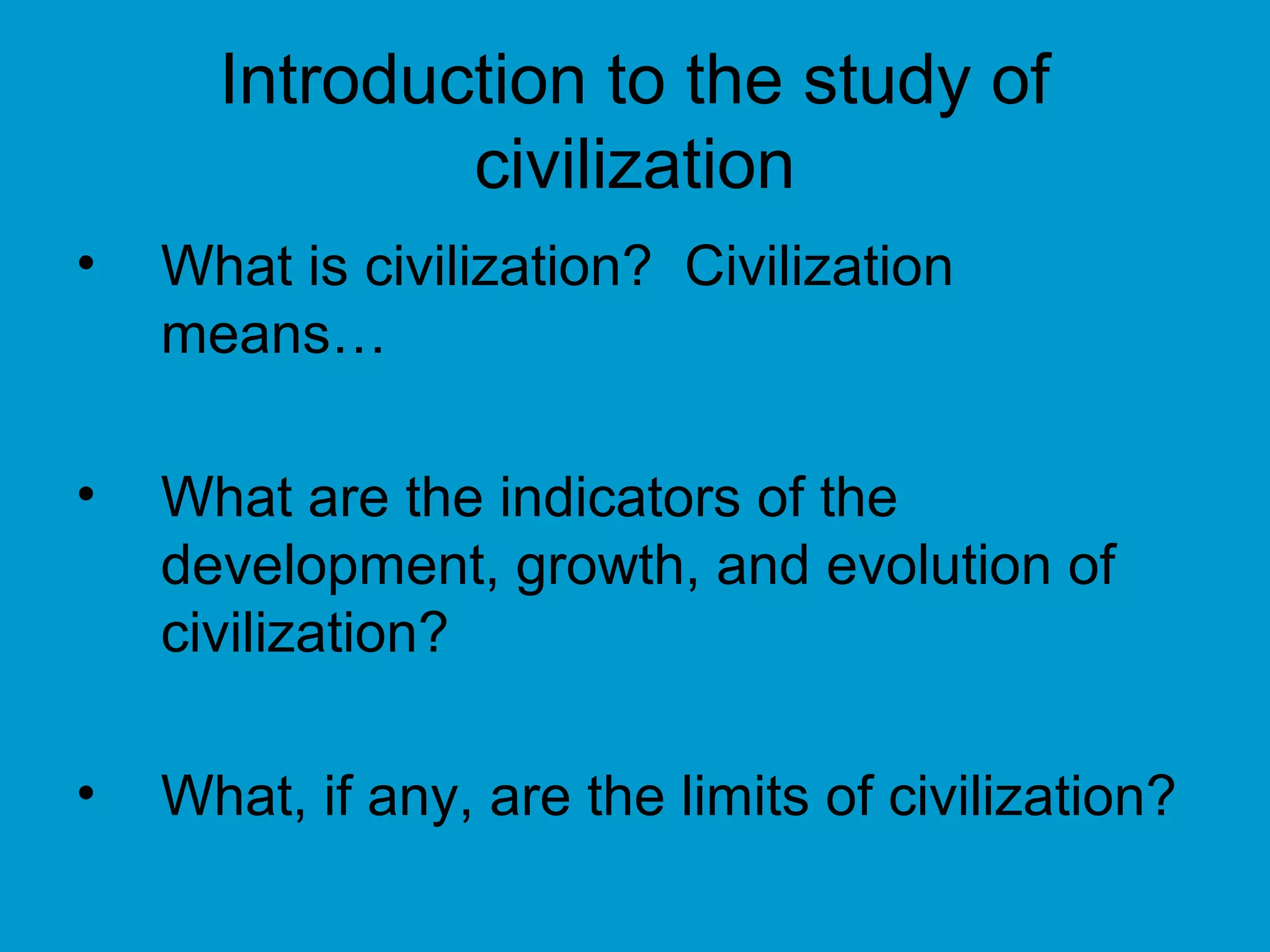 Introduction to the Study of Civilization | PPT