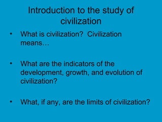 Introduction to the Study of Civilization | PPT