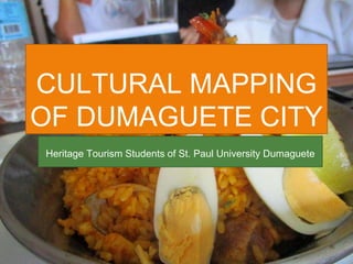 Cultural Mapping Dumaguete City | PPTX