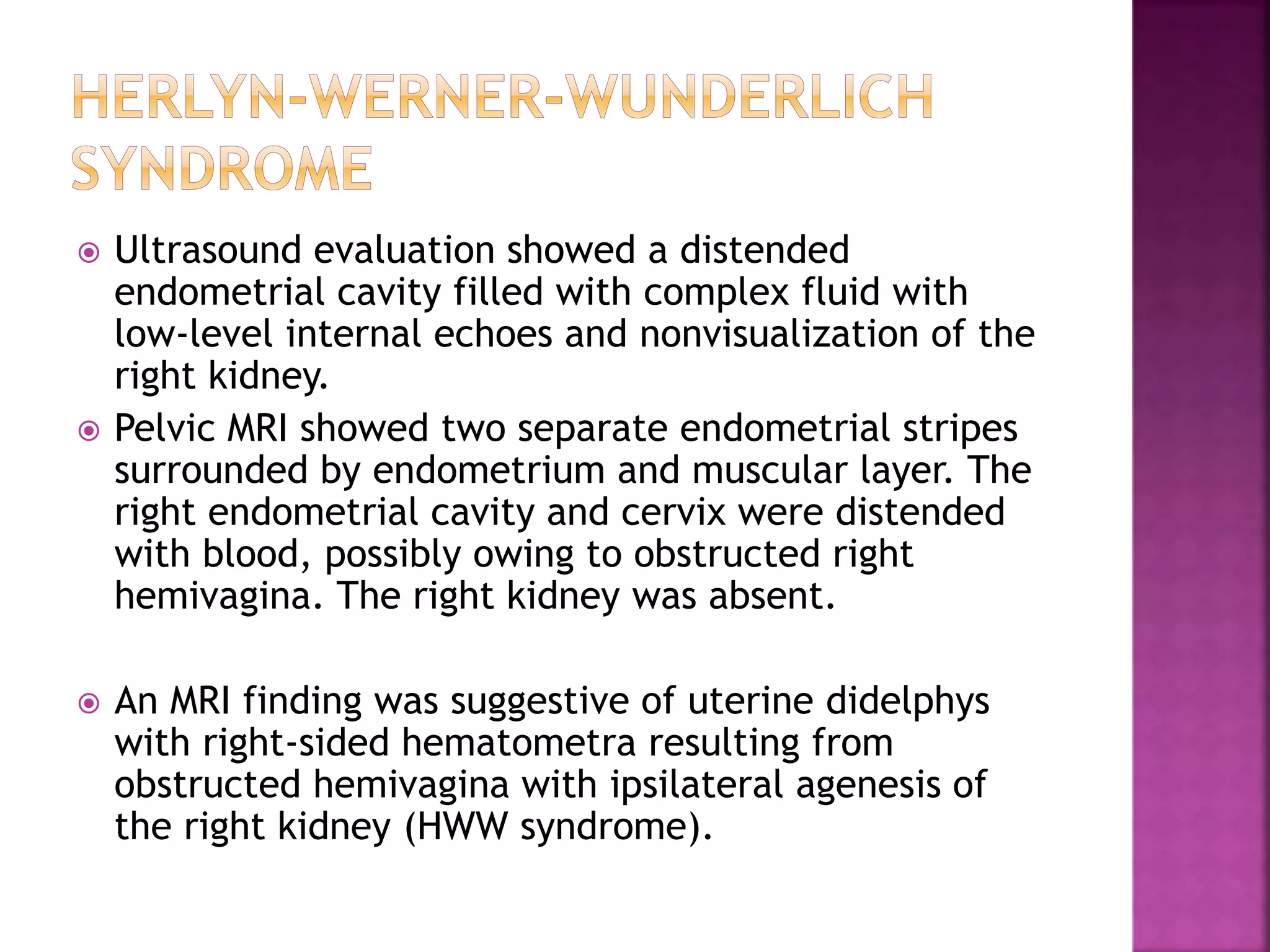 Herlyn werner-wunderlich syndrome | PPTX
