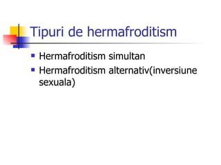 Hermafroditismul si inversiunea sexuala | PPT