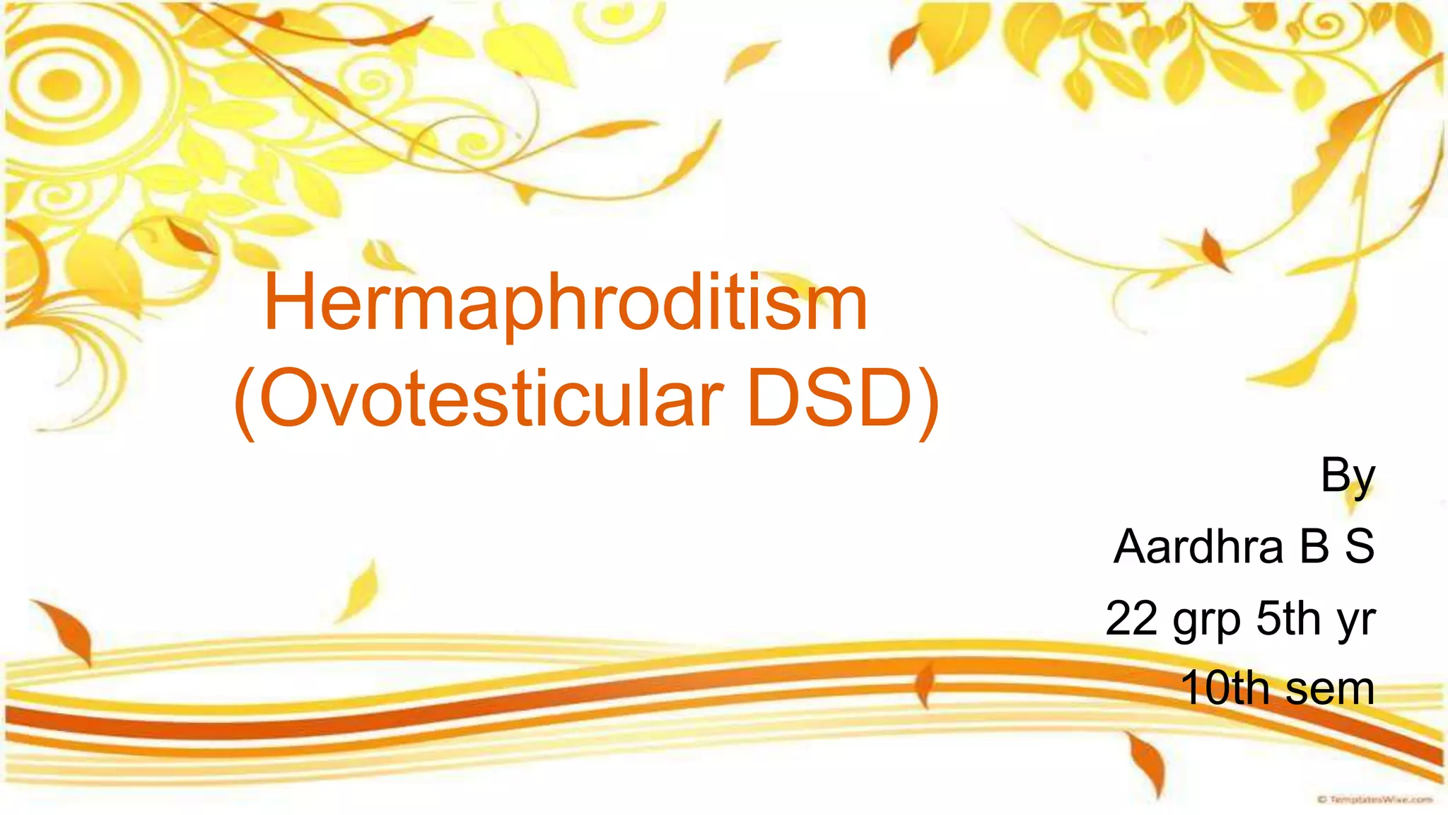 Hermaphroditism .pptx