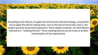 hermeneutic-phenomenology research study.pptx