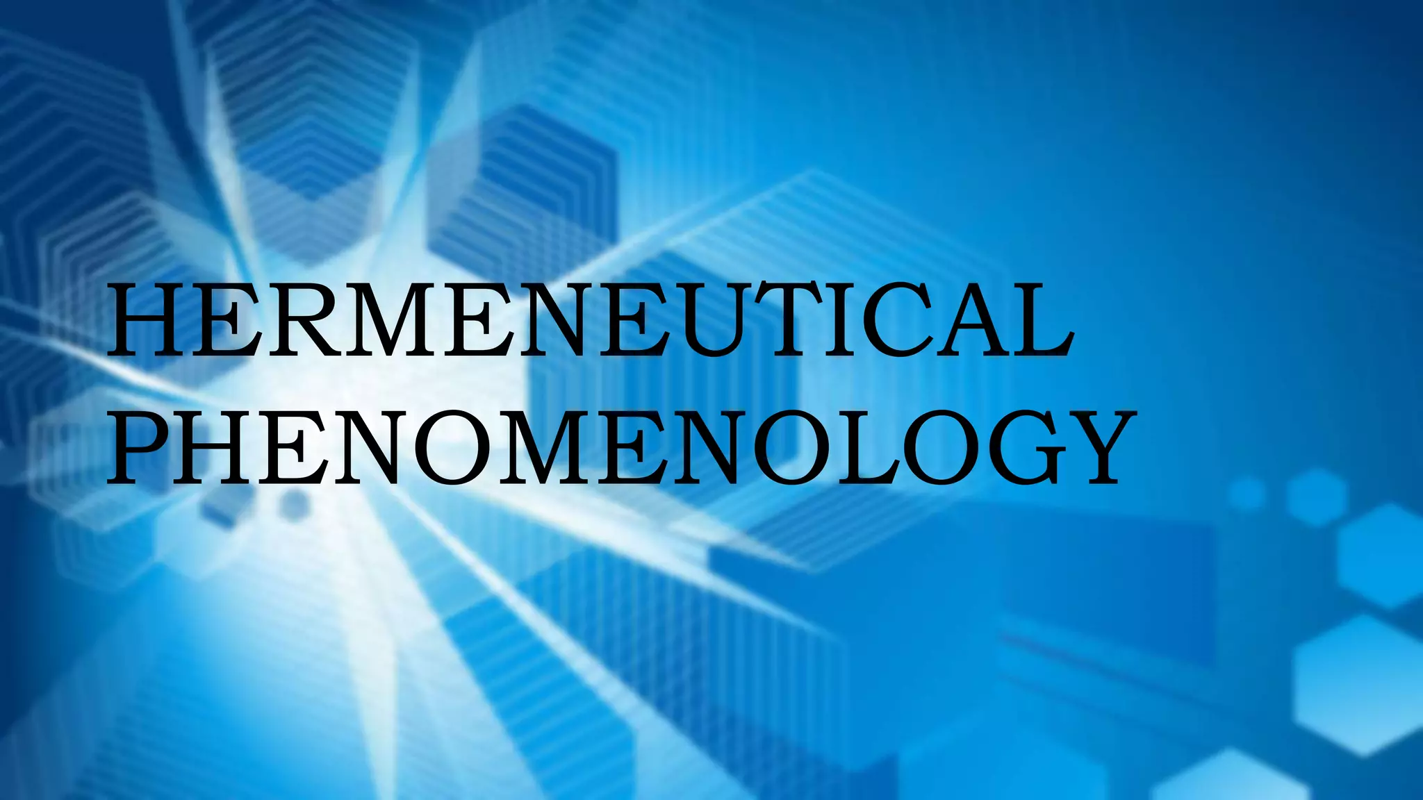 hermeneuticalphenomenology-190203114409.pdf | Science