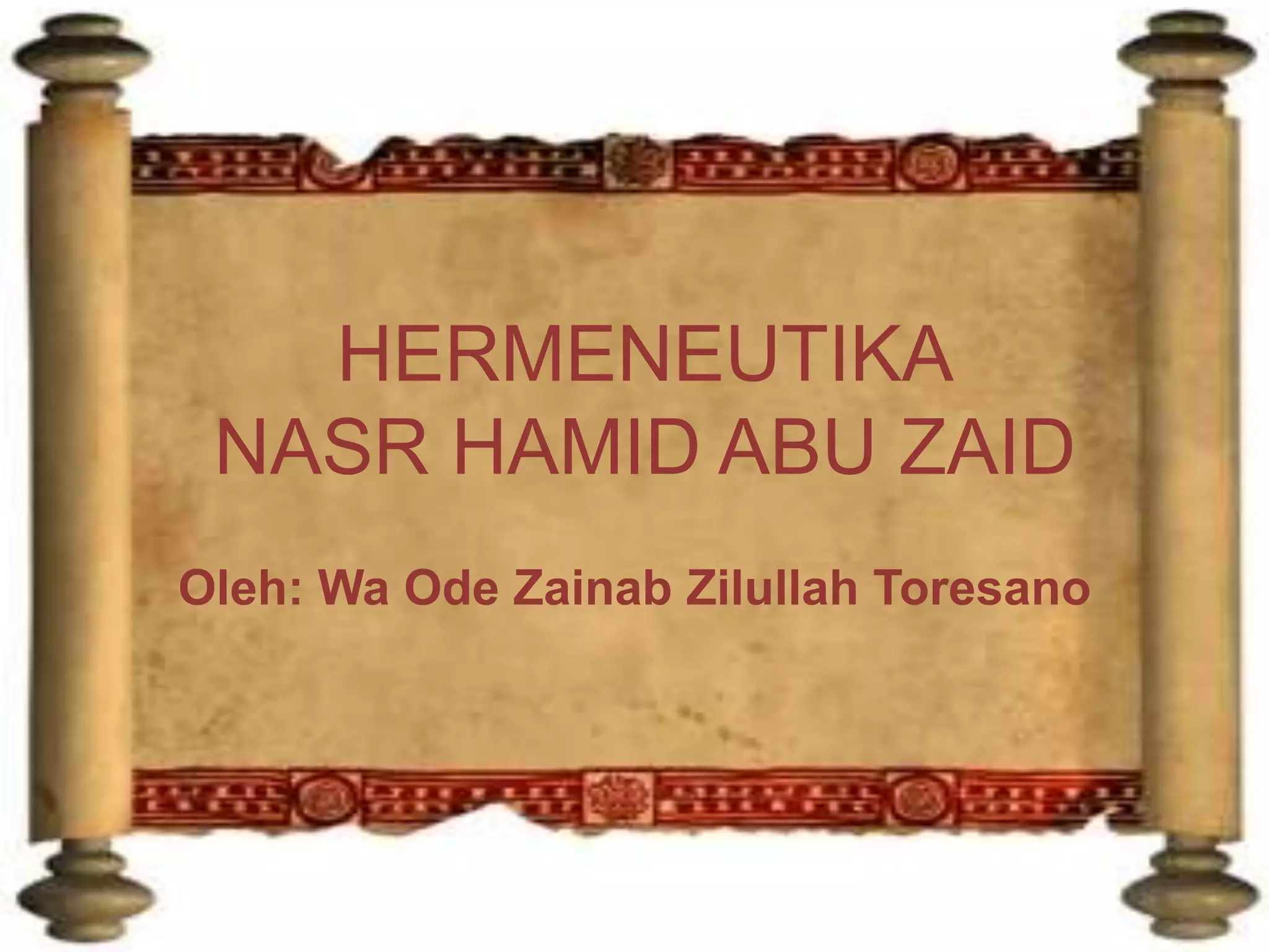 Hermeneutika Nasr Hamid Abu Zaid | PPTX