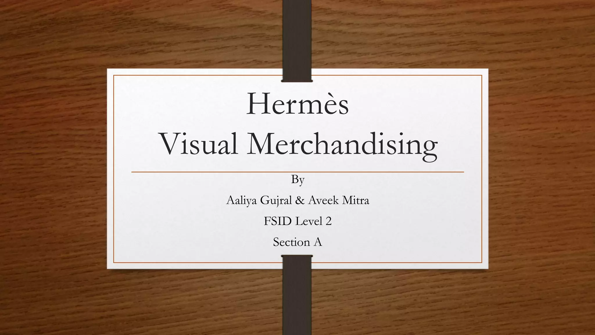 Hermes Visual Merchandising | PPTX
