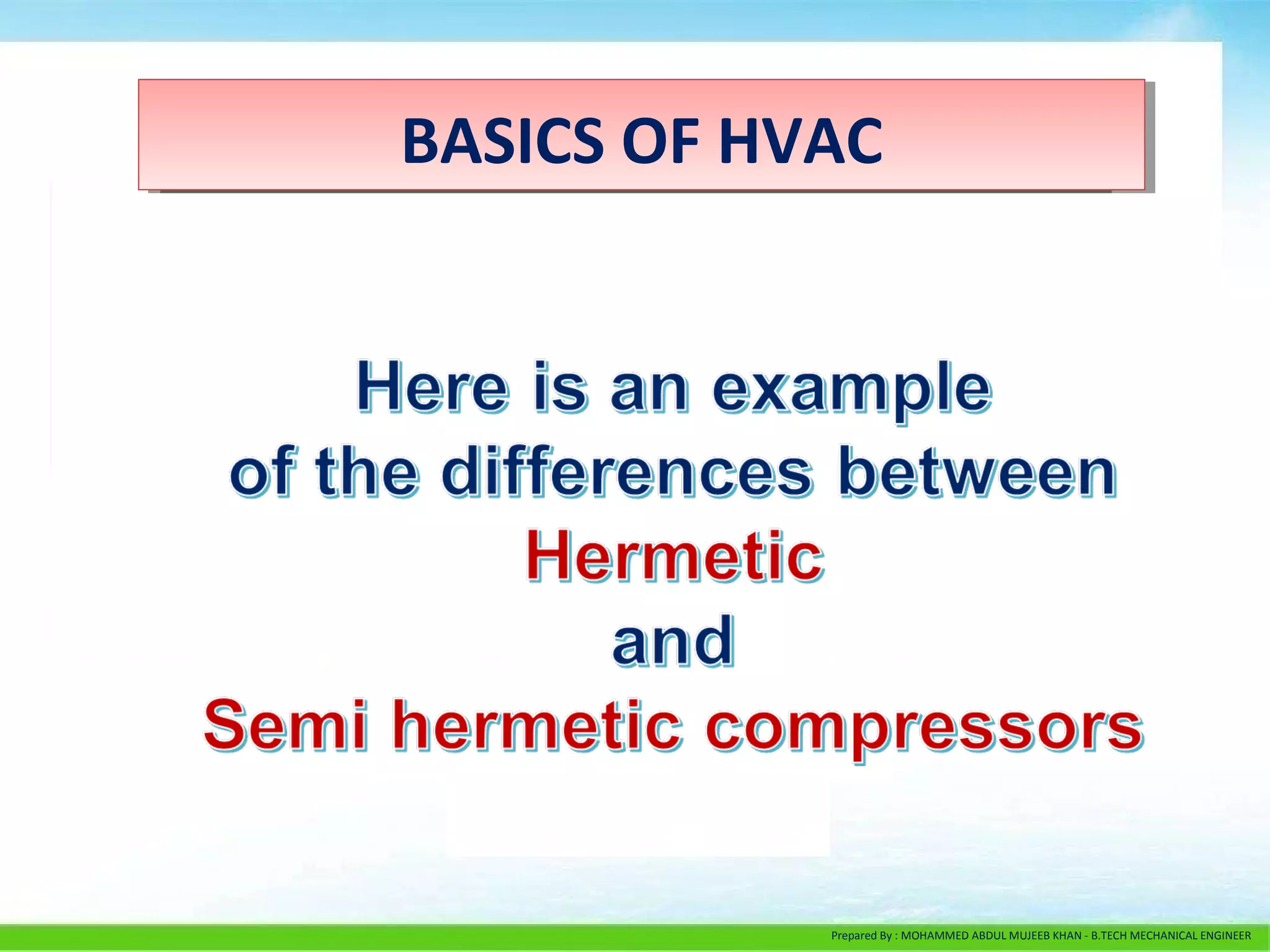 Hermetic Compressor vs. Semi Hermetic Compressor | PPT