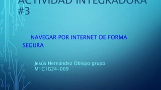 Actividad integradora #3 módulo 1 - M01S2AI3.pptx
