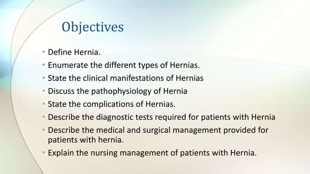 Nursing care of patients with Hernia | PPTX | Digestive Disorders | Diseases and Conditions
