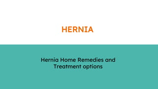 Hernia Home remedies.pptx