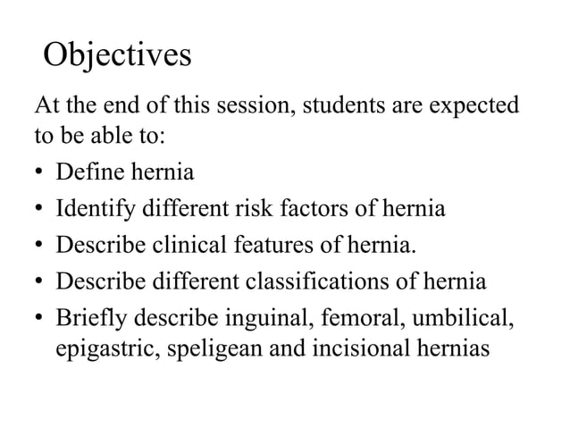 Hernia; Classification Of Hernias in different forms.ppt